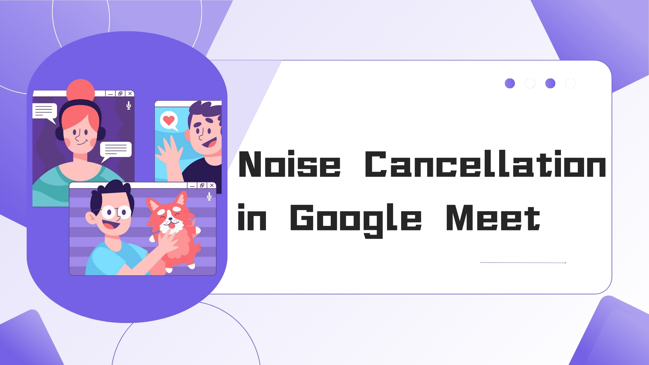 Mastering Noise Cancellation for Clearer Audio in Google Meet