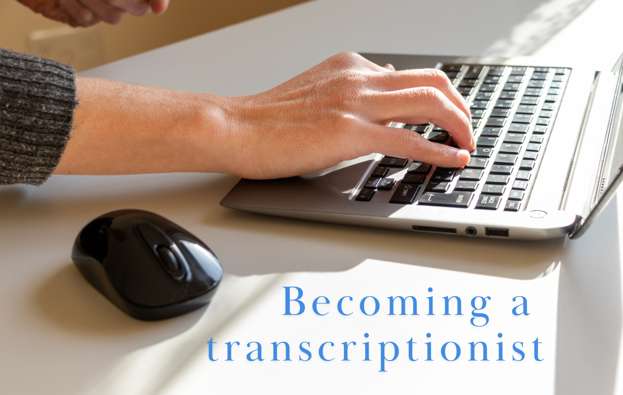 How to Become a Transcriptionist [Step-by-Step Guide]