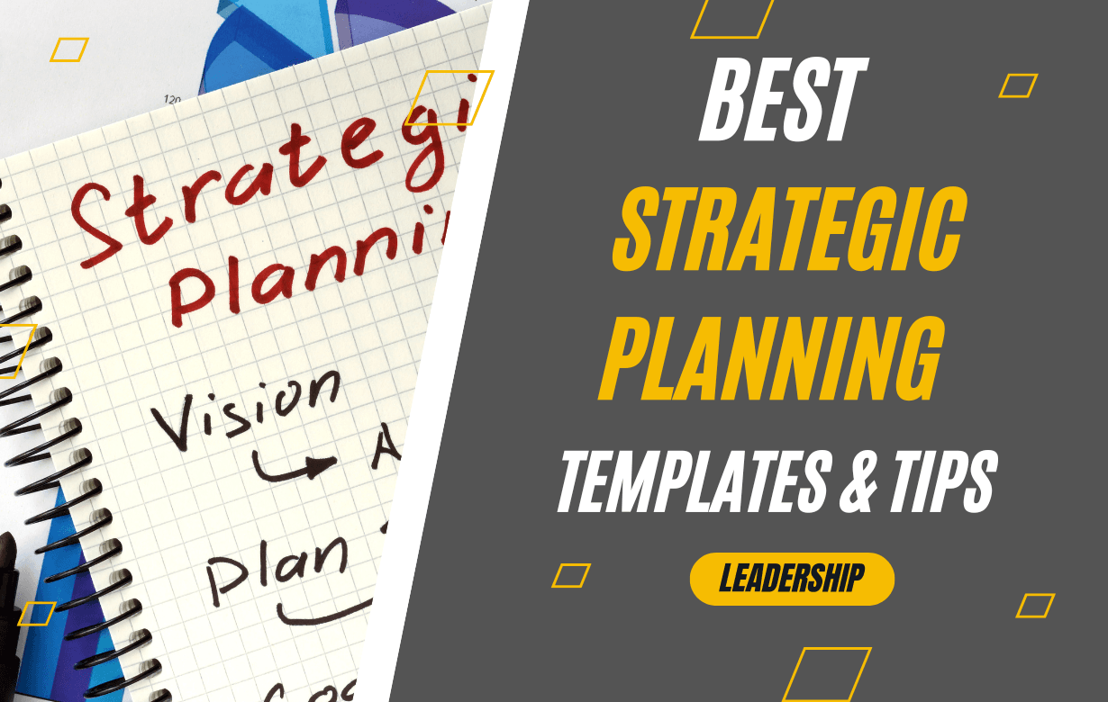 Best Strategic Planning Templates & Tips for Success