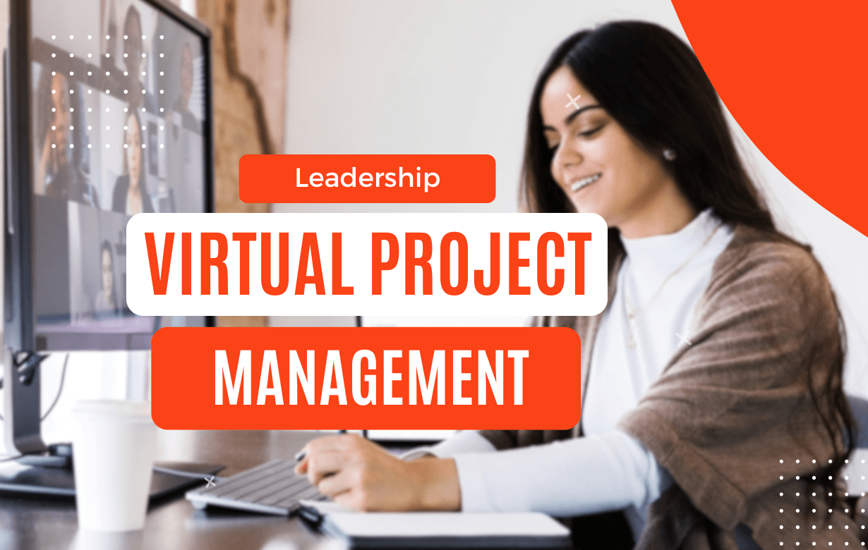 Virtual Project Management: Tools, Challenges & Best Practices