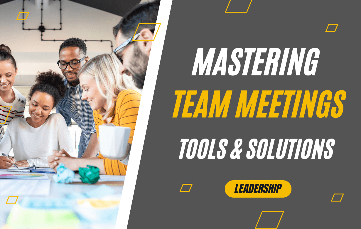 Mastering Effective Team Meetings: Tips for Productive Discussions