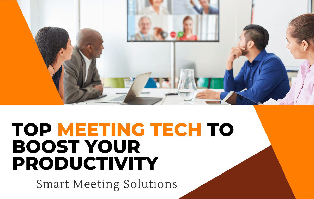 Top Meeting Tech to Boost Your Productivity