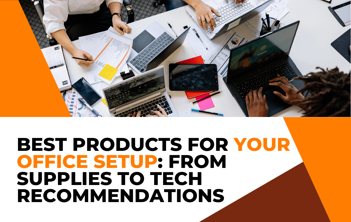 Best Office Setup Guide | Office Essentials, Desk Tips & Remote Work Gear