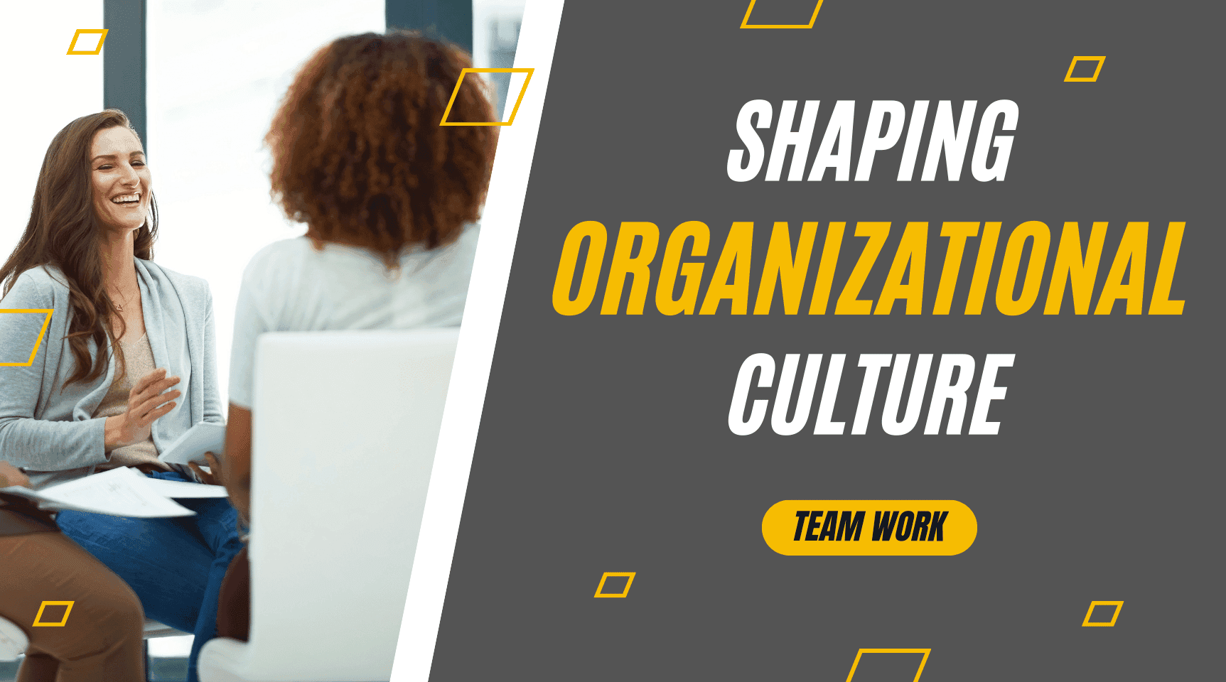 Crafting Organizational Success: Shaping Organizational Culture