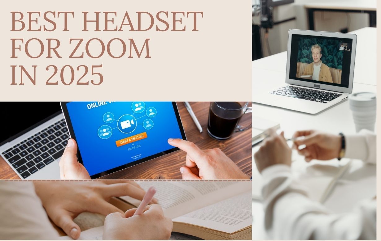 Best Headset for Zoom in 2025 | Top Picks for Clear Calls & Meetings