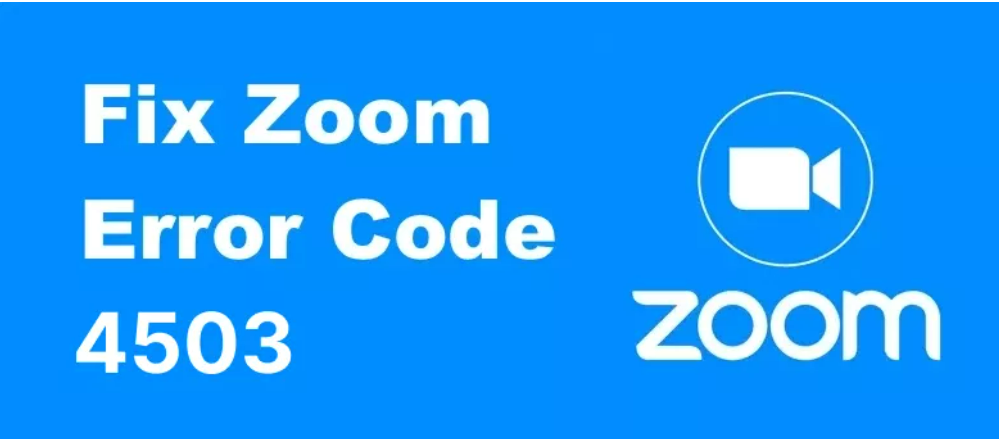 Zoom Error 4503:What It Is and How to Fix It